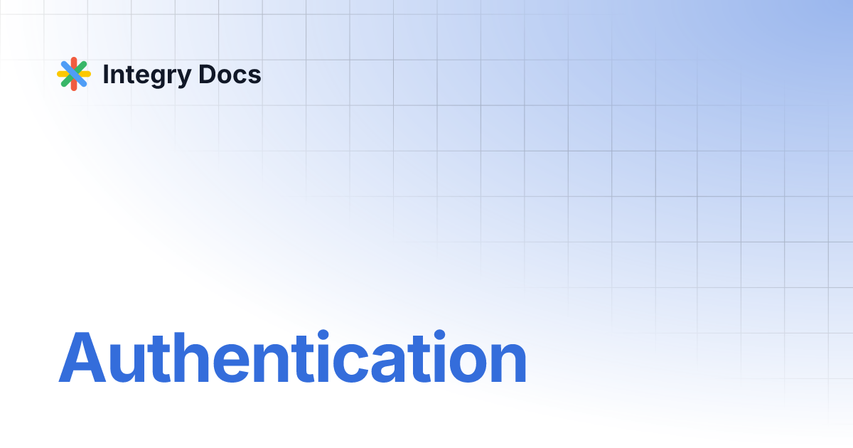 Authentication | Integry Docs