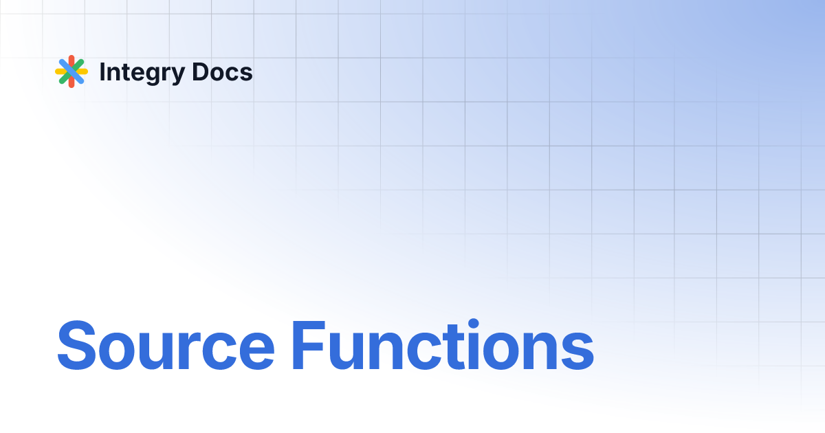 Source Functions | Integry Docs