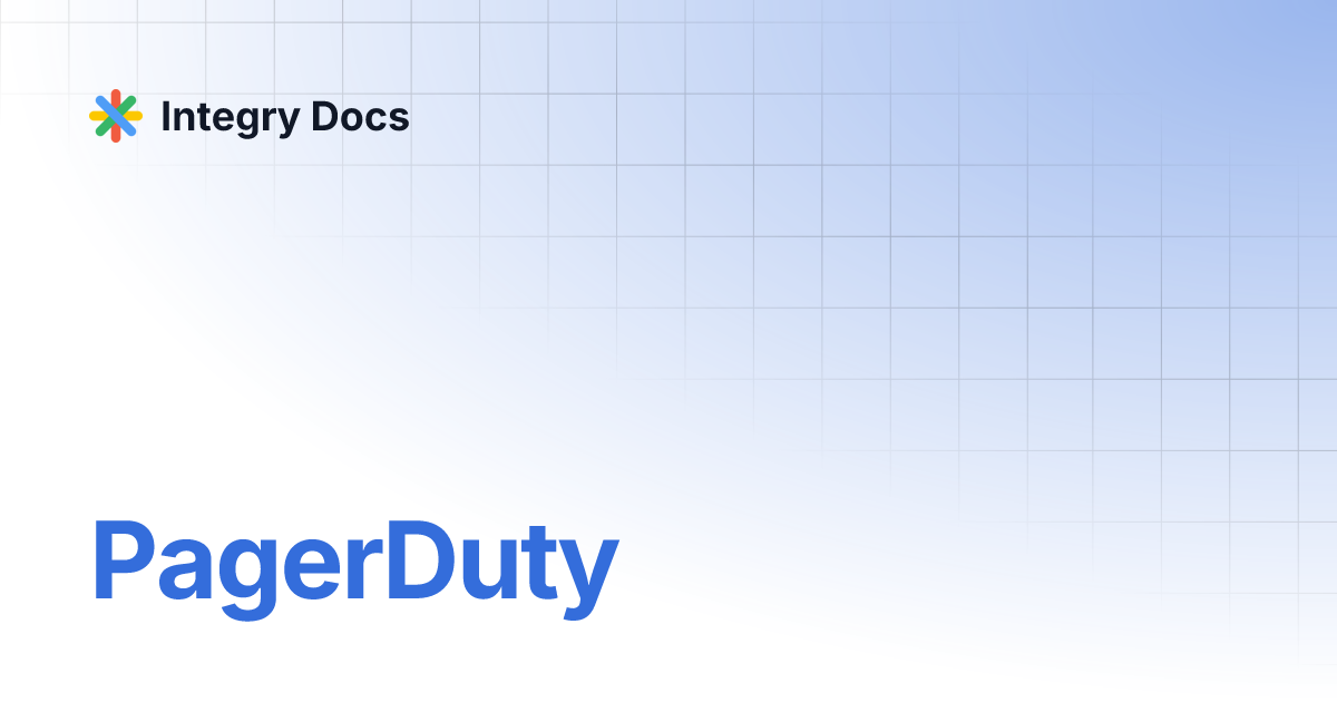 PagerDuty | Integry Docs