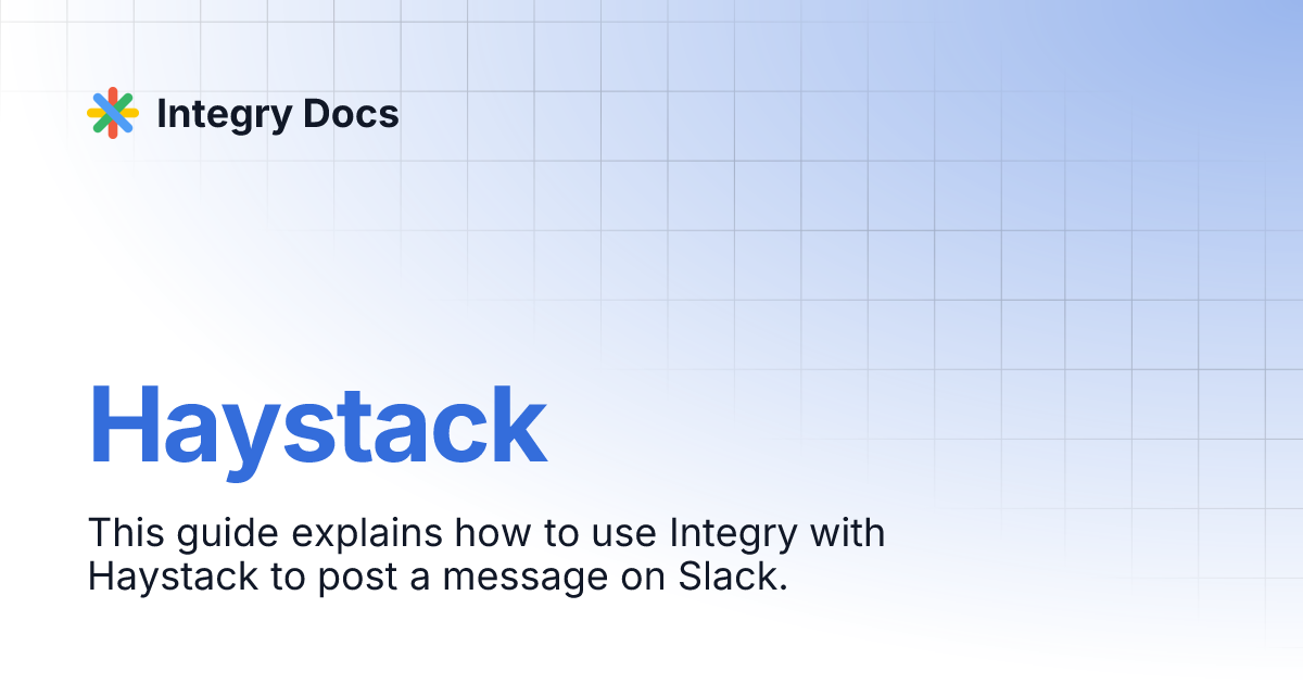 Haystack | Integry Docs